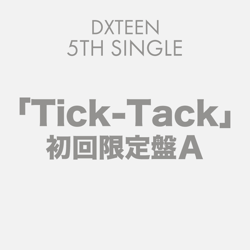 Tick-Tack【初回限定盤A】 – LAPONE STORE